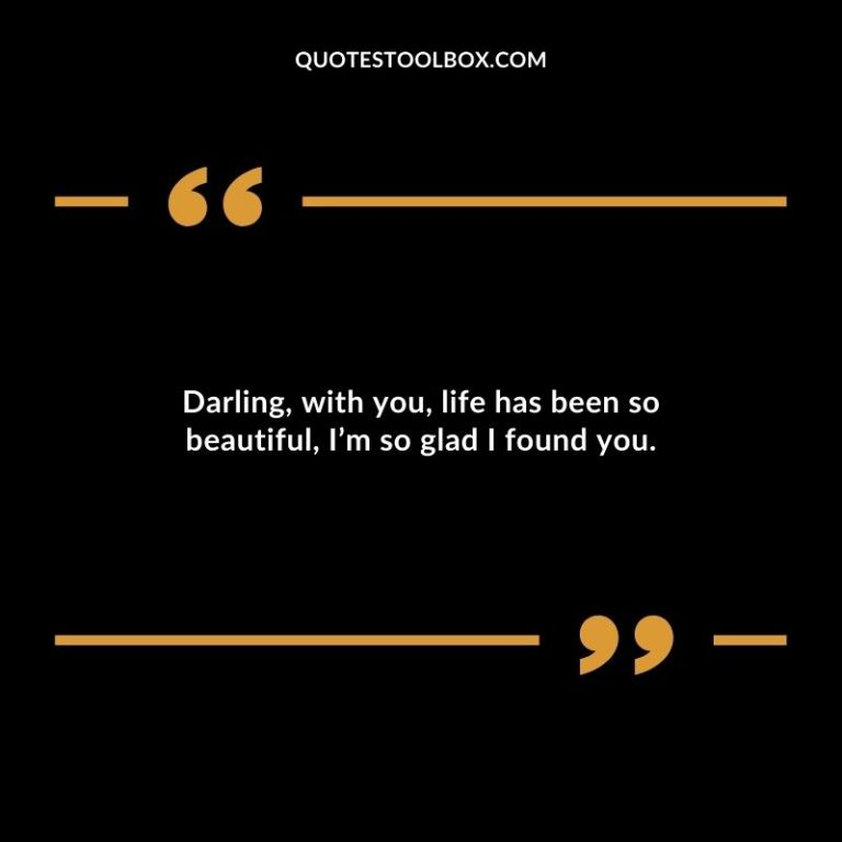 191 Happiness Finally Found You Quotes
