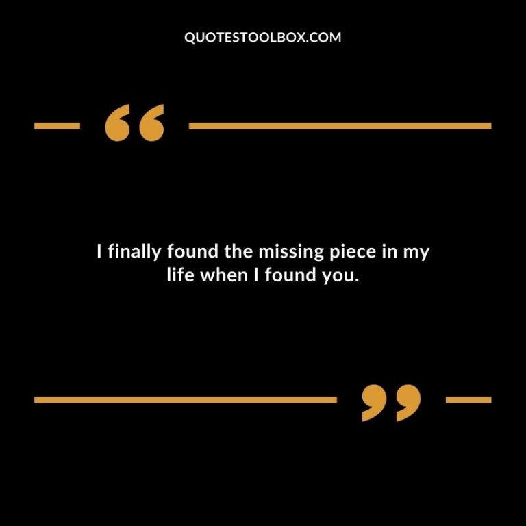 191 Happiness Finally Found You Quotes