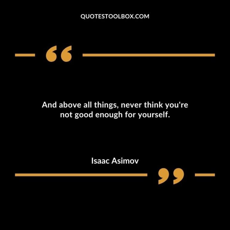 119 Sometimes Your Best isn't Good Enough Quotes