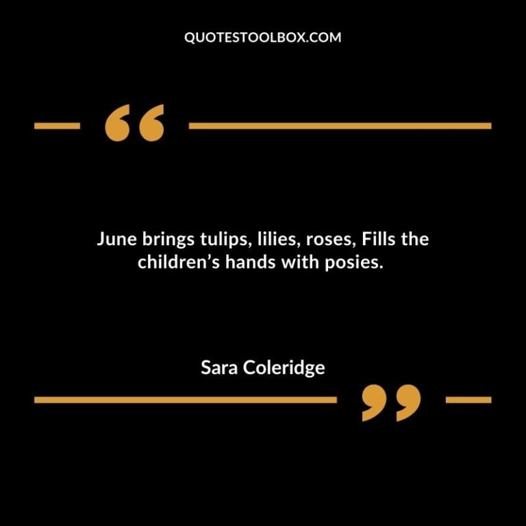 115 Fun and Positive to Welcome June Quotes (2024)