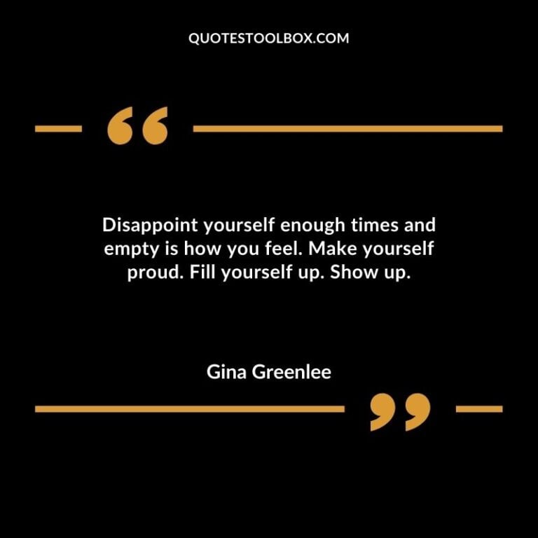 151 Inspiring Show Up for Yourself Quotes (Will)