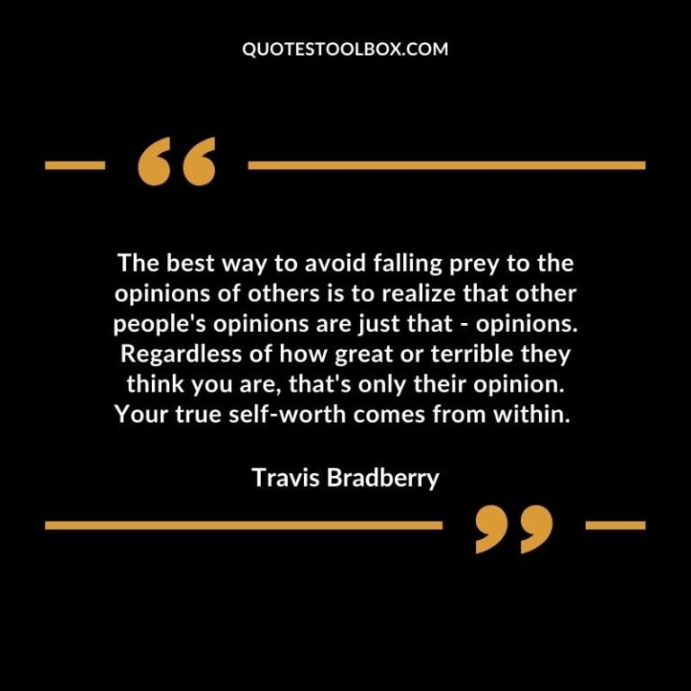 73 Don't Worry About People's Opinions Quotes (Strong)