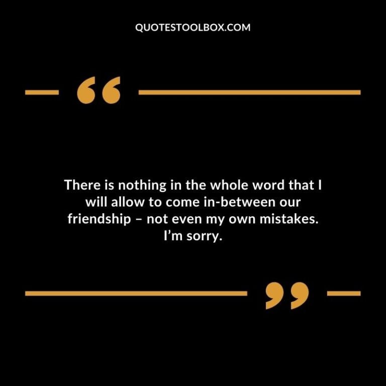 185 Friendship Apology Forgiveness Quotes (Sincere)
