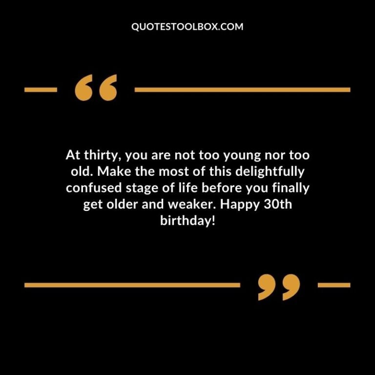 267 Inspirational Happy 30th Birthday Quotes (Wishes)