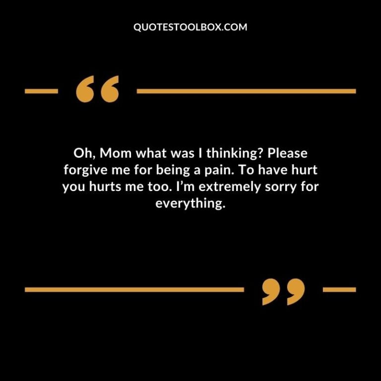 199 Apology Sorry Mom Forgive Me Quotes (Sweetest)