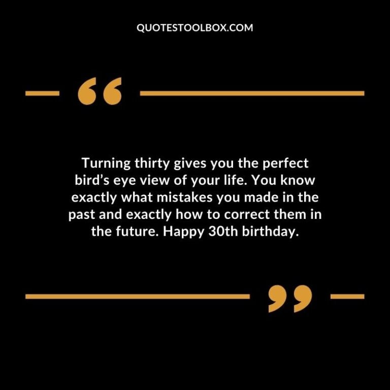 267 Inspirational Happy 30th Birthday Quotes (Wishes)
