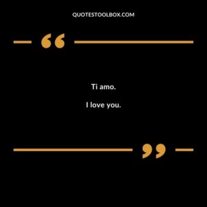 127 Inspirational Italian Love Quotes (That's Amore)