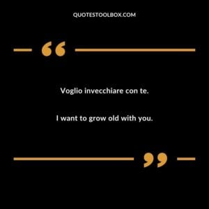 127 Inspirational Italian Love Quotes (That's Amore)