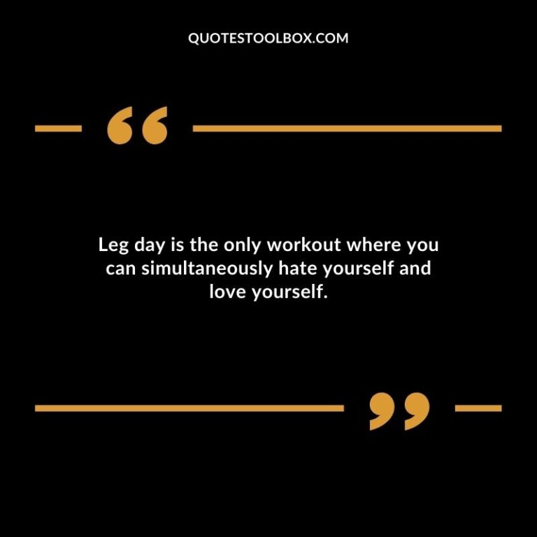 233 Leg Day Workout Motivational Quotes (Fitness)