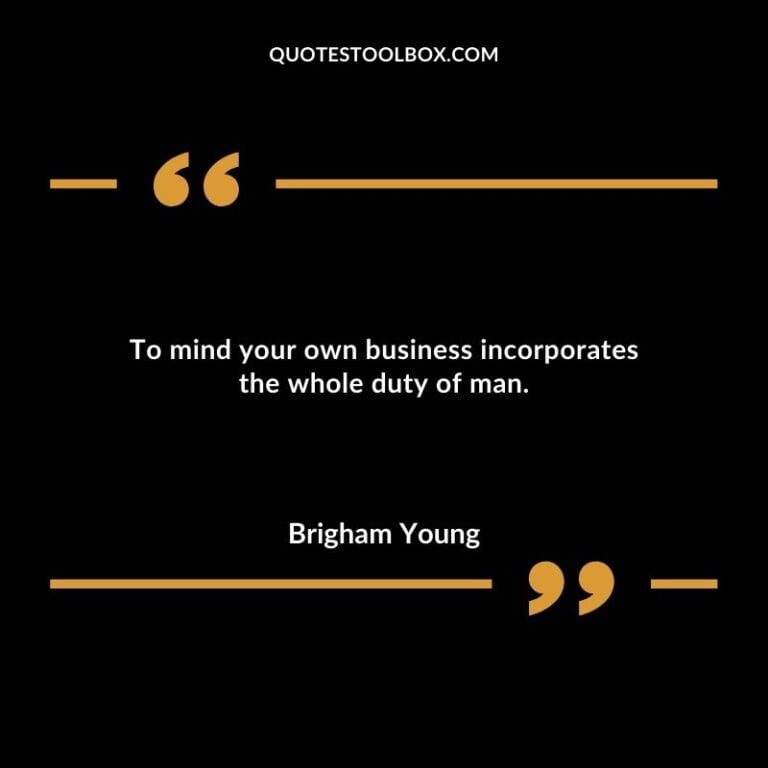 215 Attitude Mind Your Own Business Quotes (Focus)