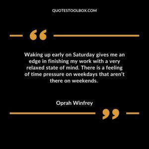 225 Inspirational Saturday Morning Quotes (Happy)