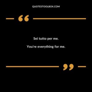 127 Inspirational Italian Love Quotes (That's Amore)