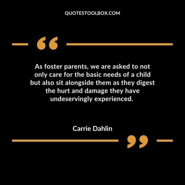 89 Inspiration Foster Parent Quotes (Compassion)
