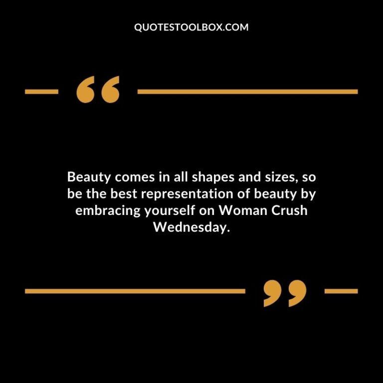 153 Woman Crush Wednesday Quotes for Yourself (#WCW)