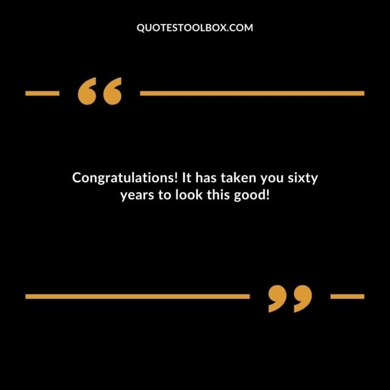 221 Inspirational 60th Birthday Quotes (Best Wishes)