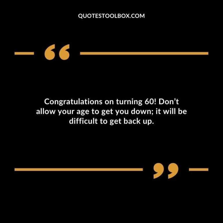 221 Inspirational 60th Birthday Quotes (Best Wishes)
