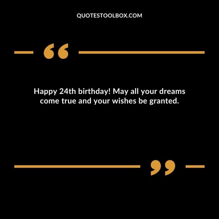 147 Inspirational 24th Birthday Quotes (Captions)