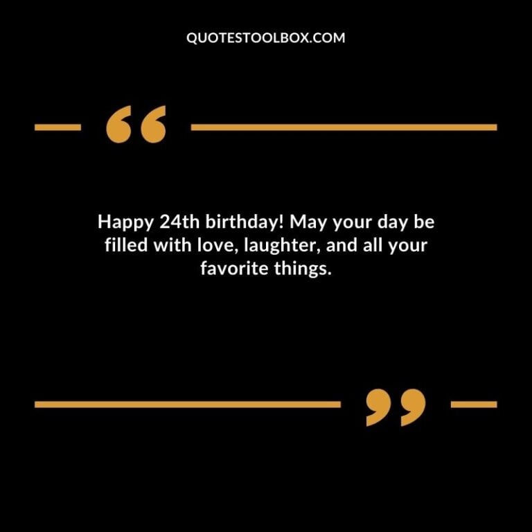 147 Inspirational 24th Birthday Quotes (Captions)