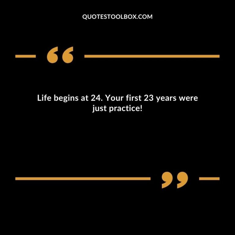 147 Inspirational 24th Birthday Quotes (Captions)