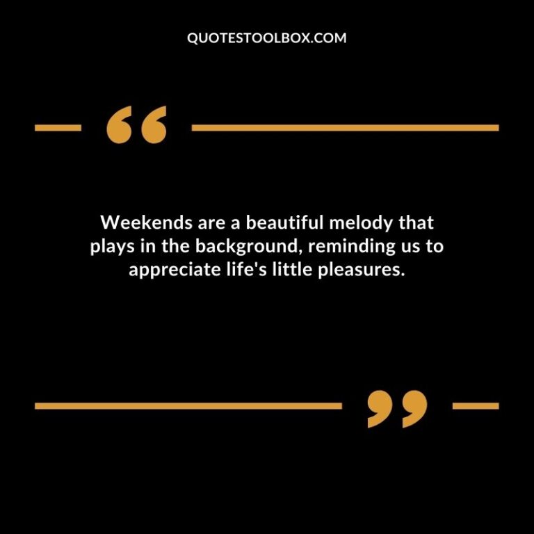 211 Top Relaxing Friday Weekend Quotes (Unwind)