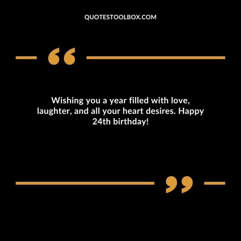 147 Inspirational 24th Birthday Quotes (Captions)