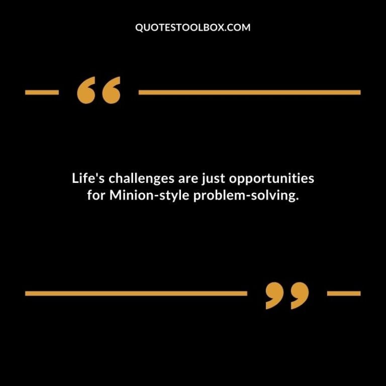 139 Best Funny & Inspirational Minion Quotes (Love)