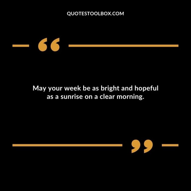 161 Exceptional and Inspirational New Week Blessings