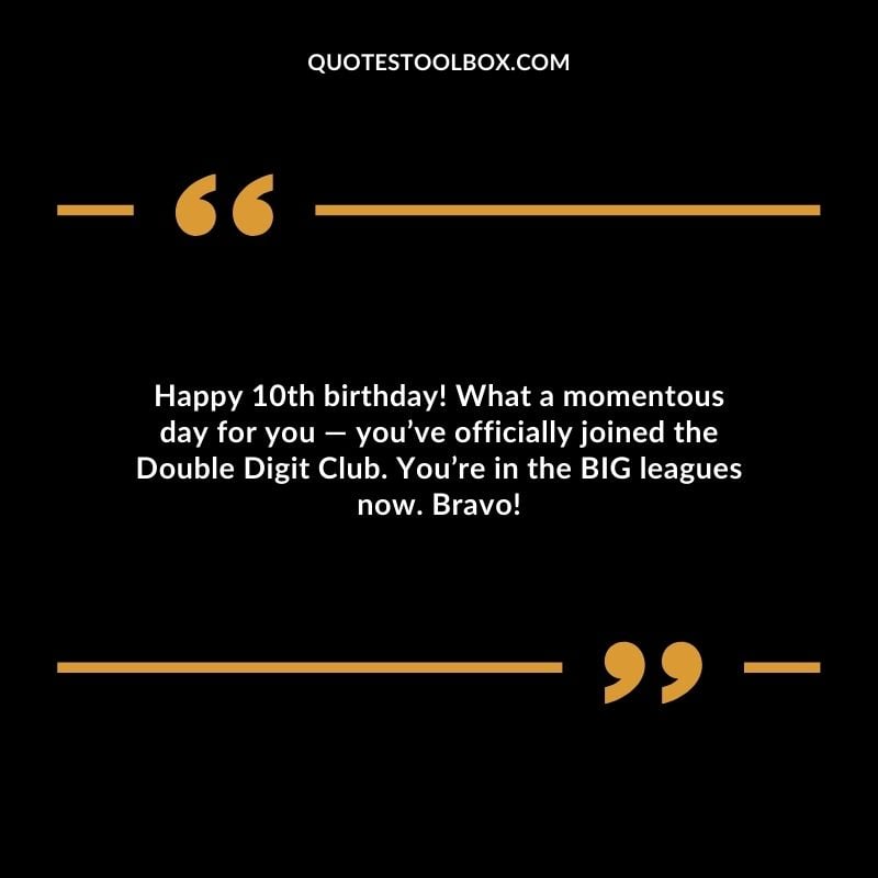 Happy 10th birthday! What a momentous day for you — you’ve officially ...