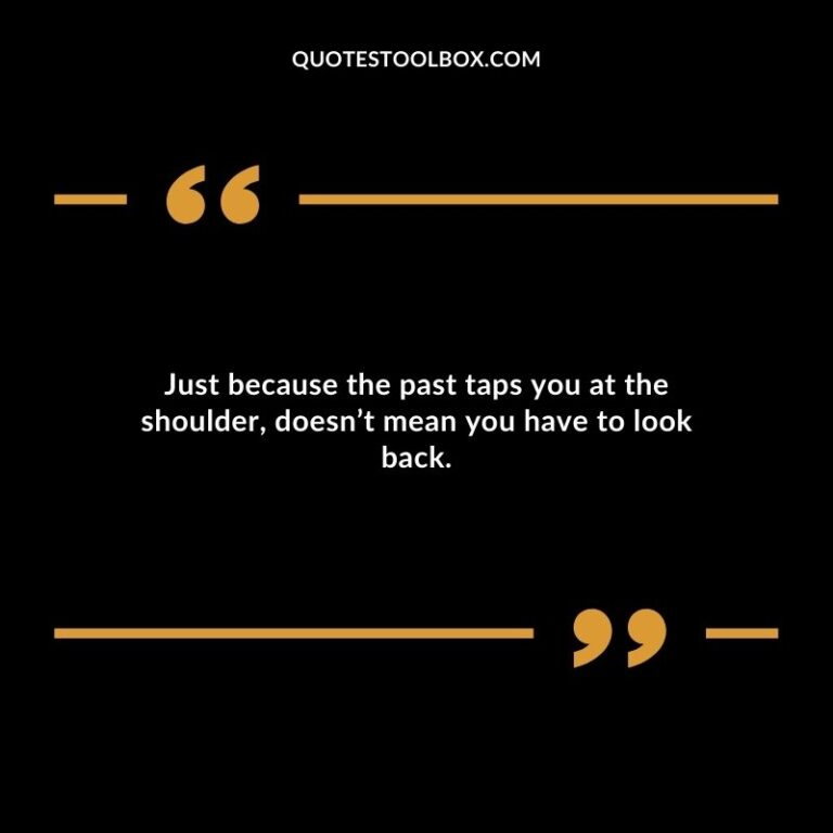 97 Energizingly Positive Don't Look Back Quotes (Spark)