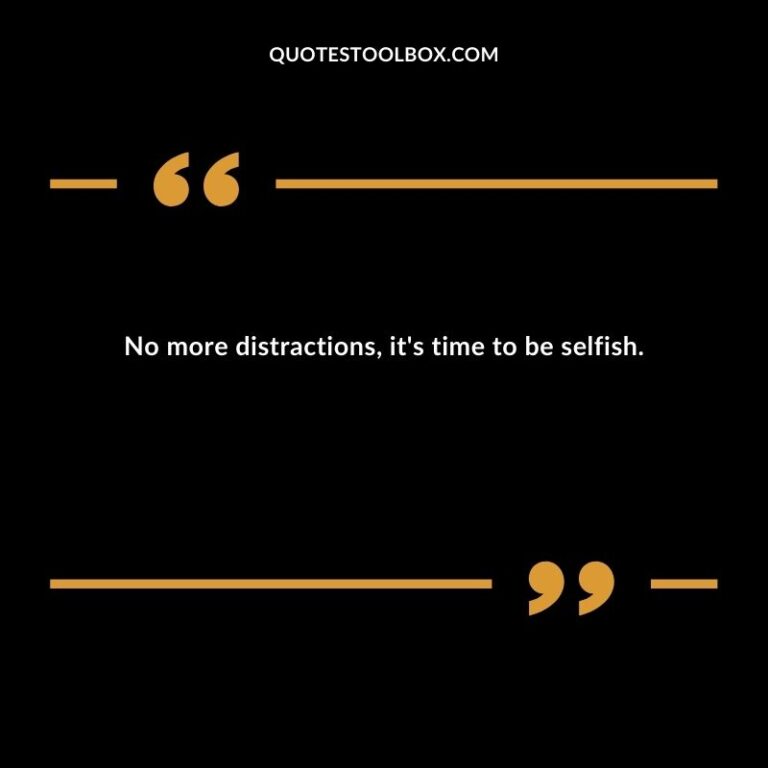 127 Positive Selfish Quotes (Be Your Best You)