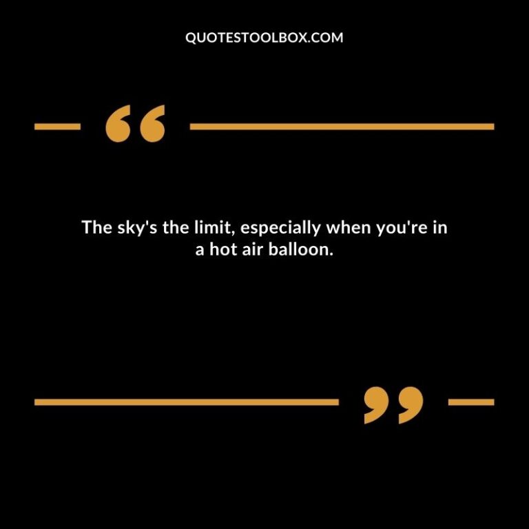 163 Top Positive Hot Air Balloon Quotes (Rise)