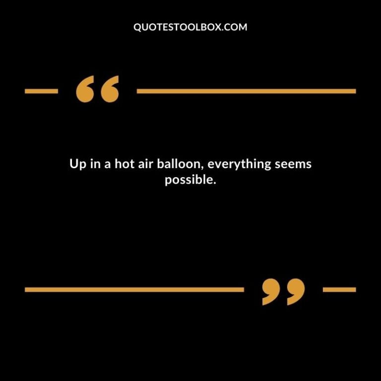 163 Top Positive Hot Air Balloon Quotes (Rise)