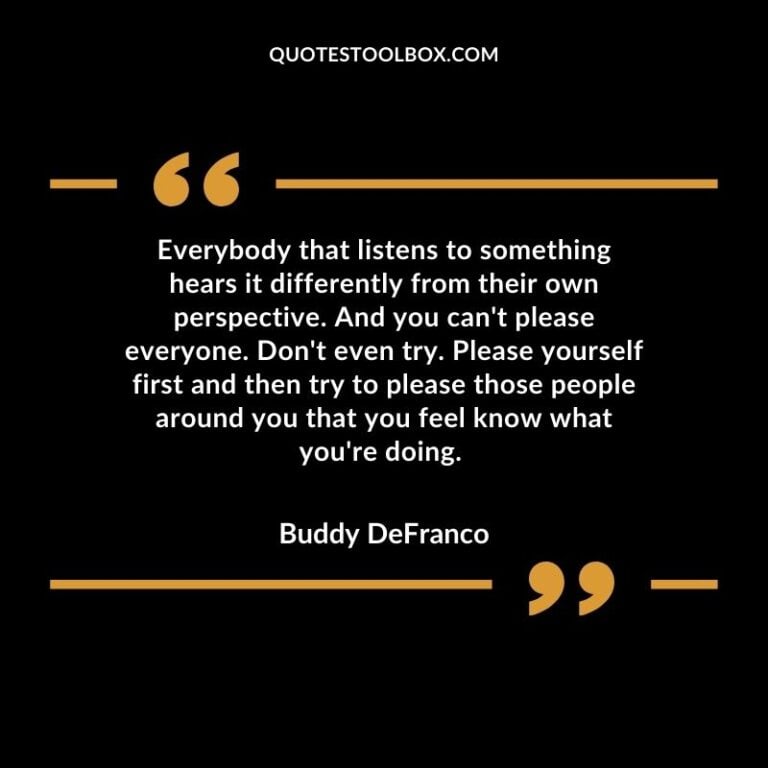 83 Inspirational You Can't Please Everyone Quotes