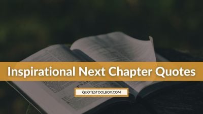 280 Inspirational Next Chapter Quotes (Ultimate List)
