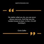 83 Inspirational You Can't Please Everyone Quotes