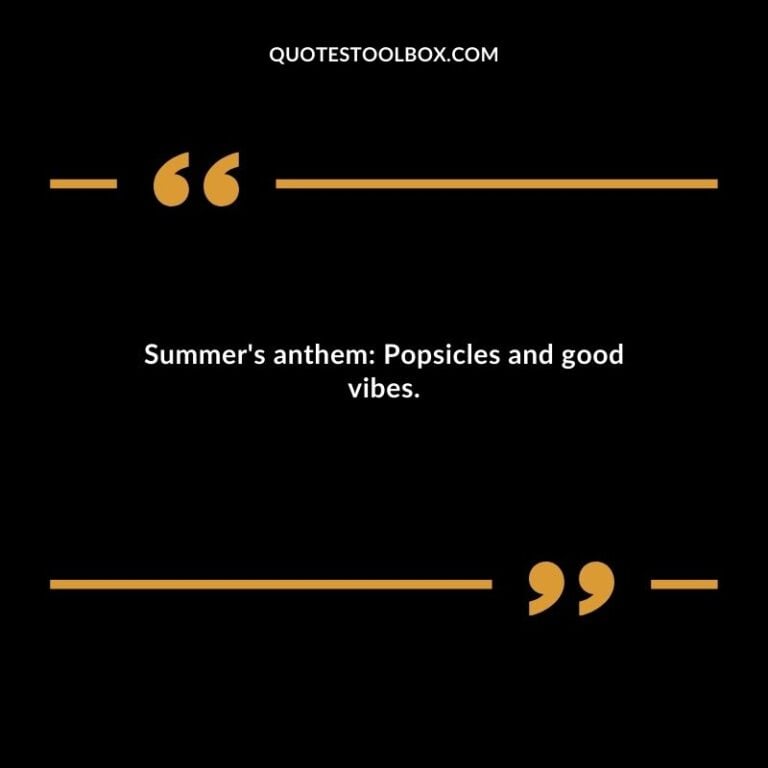 320 Chill Positive Popsicle Quotes (for Captions)