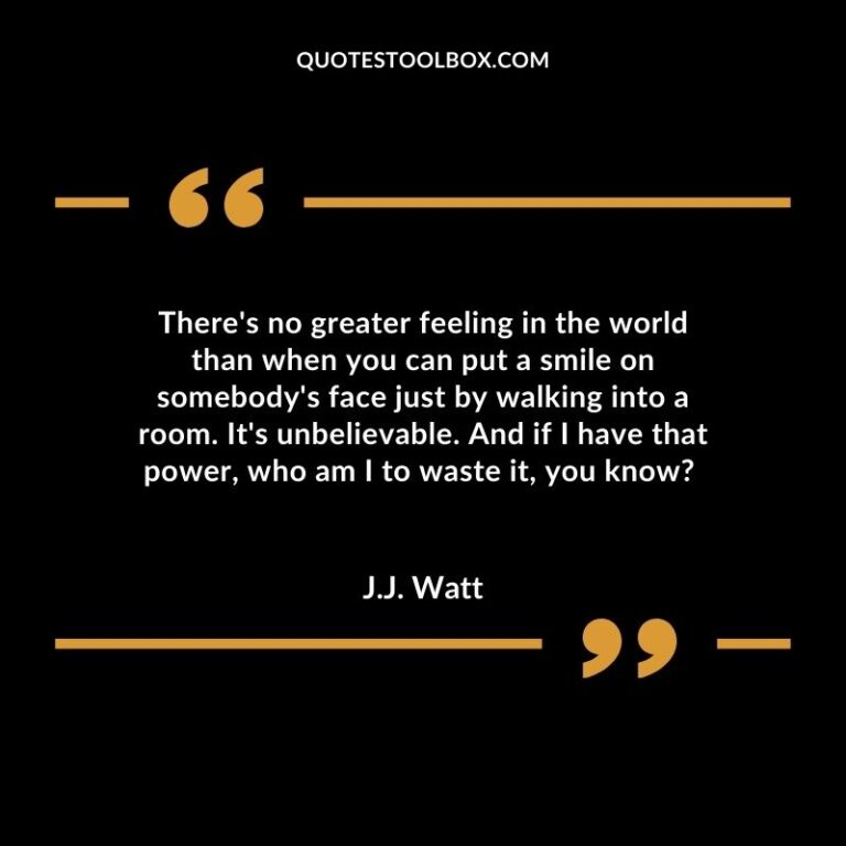 91 Best JJ Watt Inspirational Quotes (on Success)