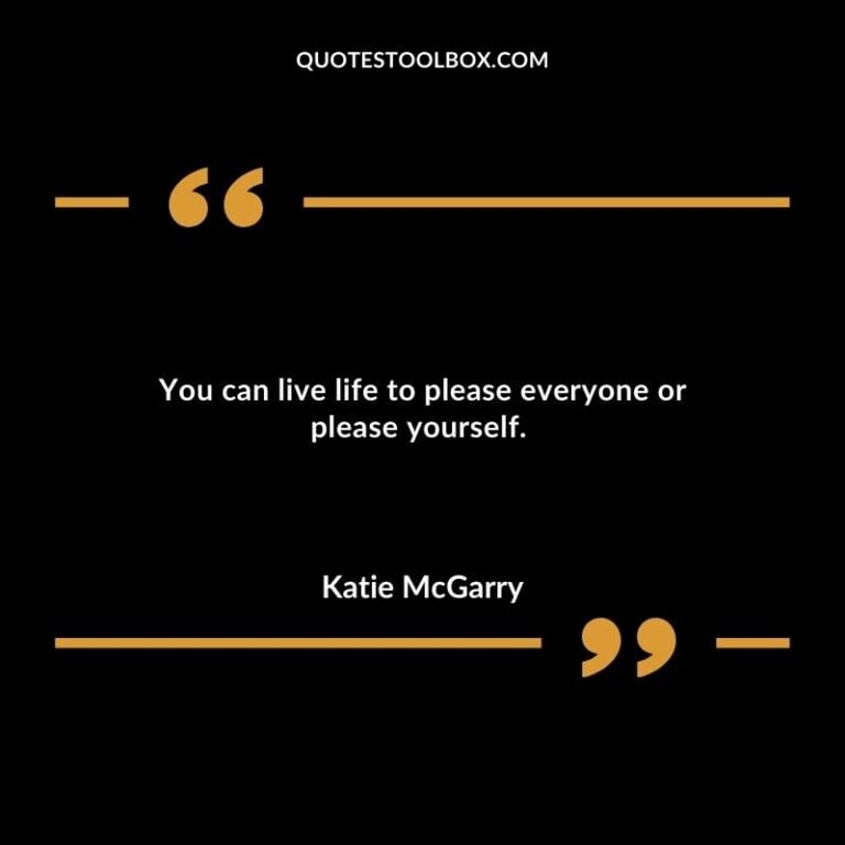 83 Inspirational You Can't Please Everyone Quotes