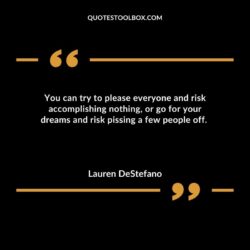 83 Inspirational You Can't Please Everyone Quotes