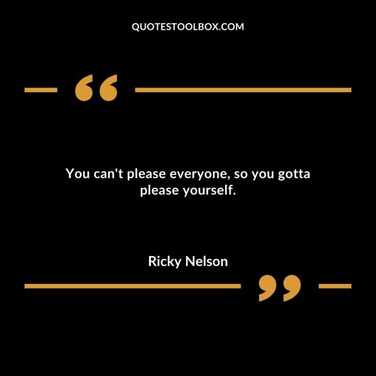 83 Inspirational You Can't Please Everyone Quotes