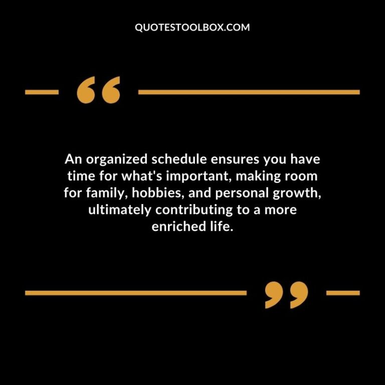 129 Motivational Quotes Being Organized Quotes (Clarity)