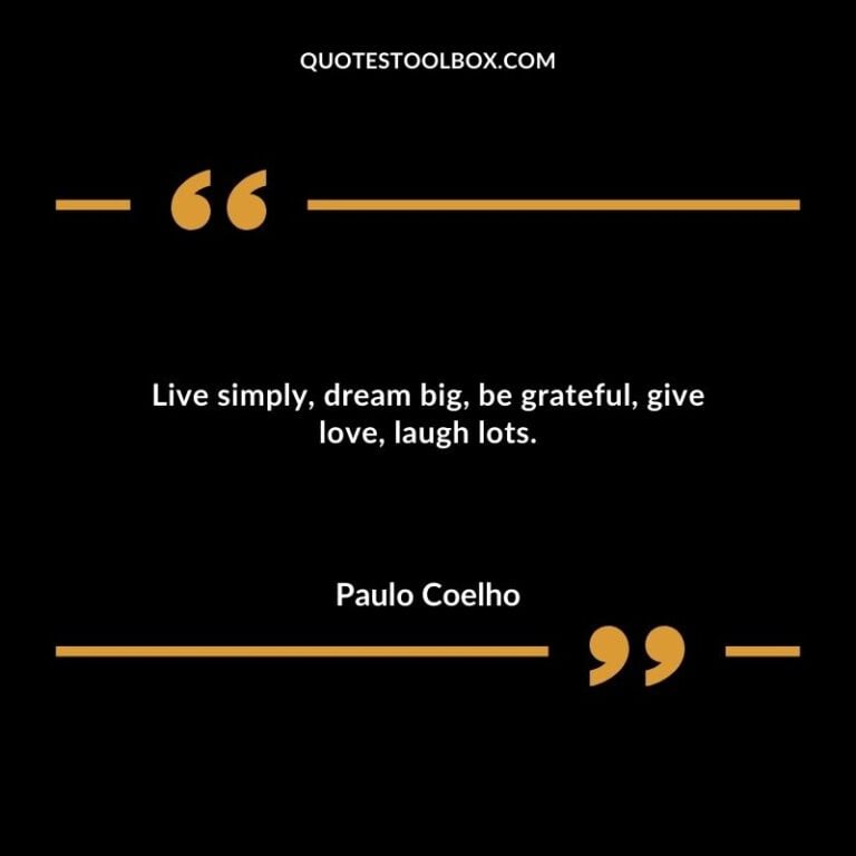 145 Meaningful Inspirational Live Laugh Love Quotes