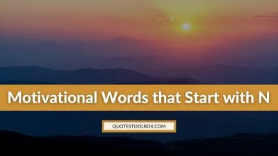 144 Motivational Words That Start with N (Notable)