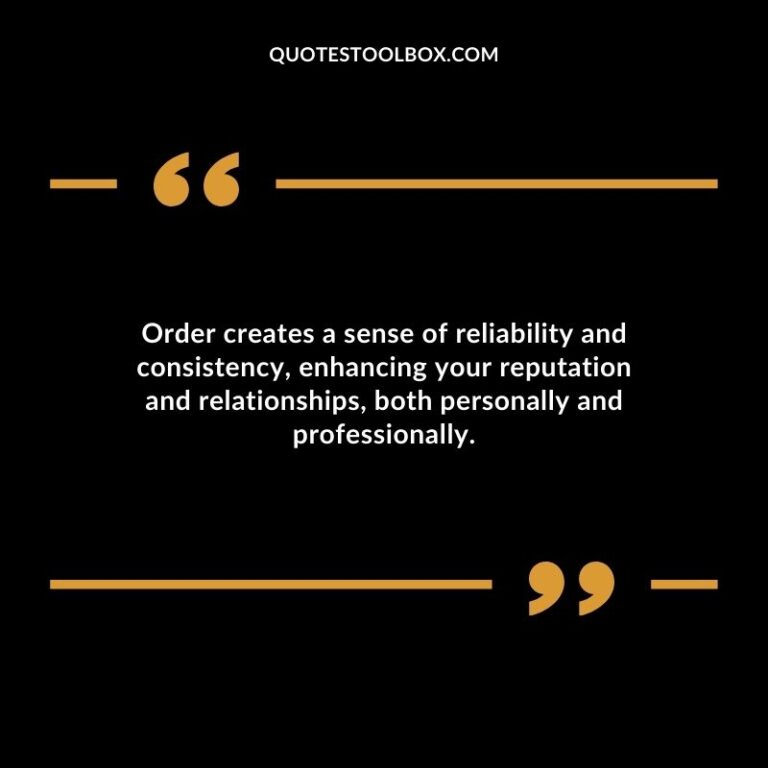 129 Motivational Quotes Being Organized Quotes (Clarity)