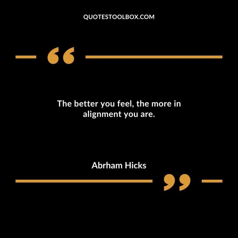 181 Best Abraham Hicks Inspirational Quotes (Attract)