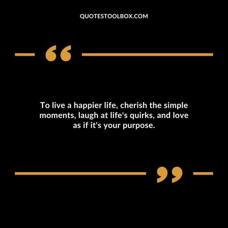 145 Meaningful Inspirational Live Laugh Love Quotes
