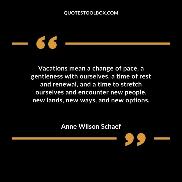 205 Top Inspirational Vacation Quotes (Wanderlust)