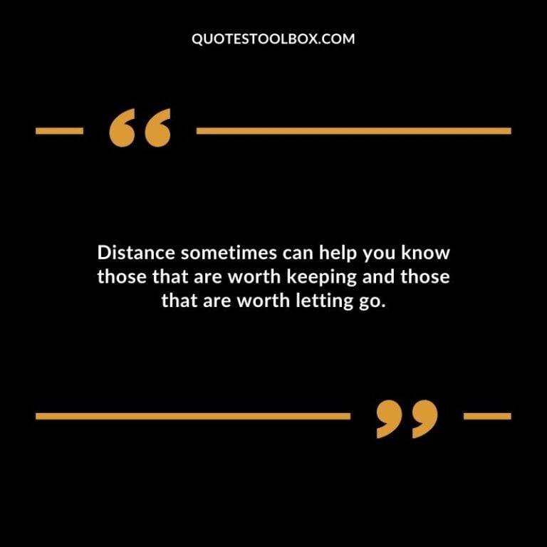 137 Top Distance Yourself Quotes (from Negatives)