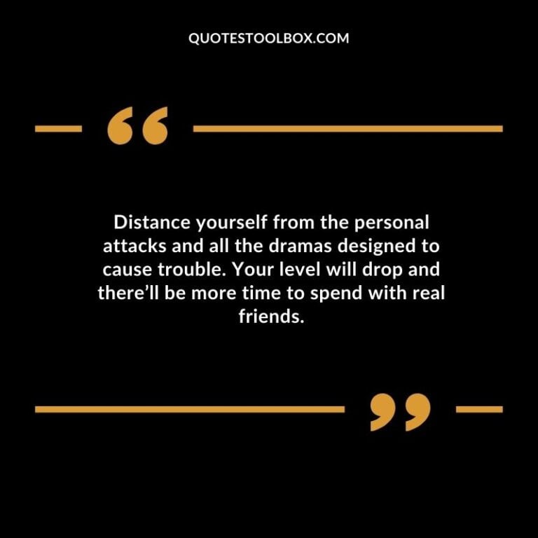 137 Top Distance Yourself Quotes (from Negatives)