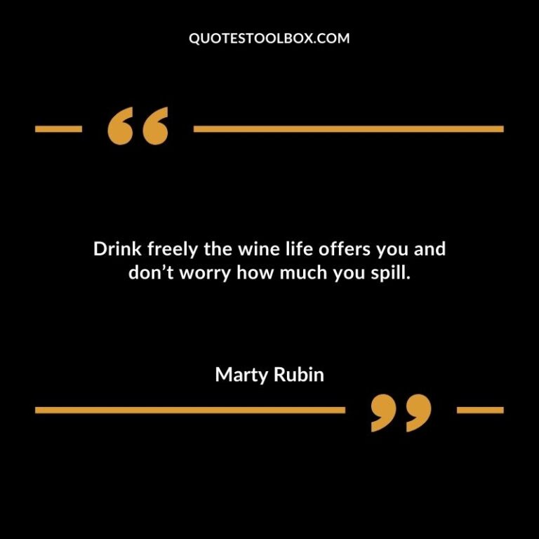 199 Toast-worthy Inspirational Wine Quotes (Savor)